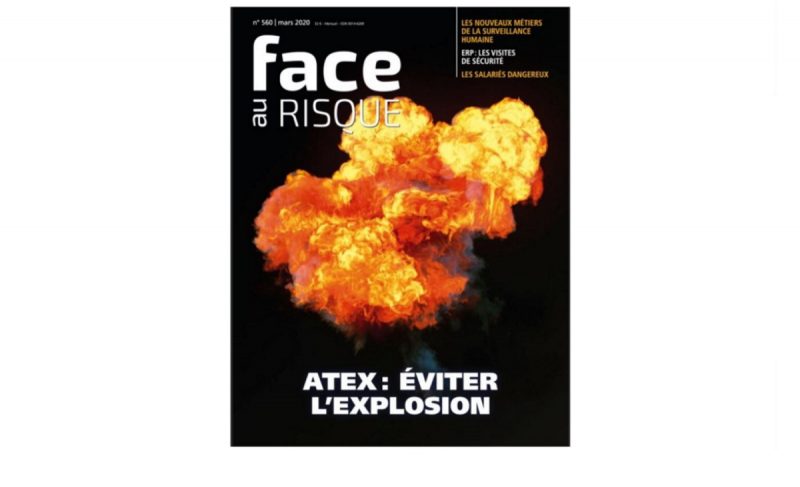 Face au Risque mars 2020 : les atmosphères explosives (Atex) à l’affiche